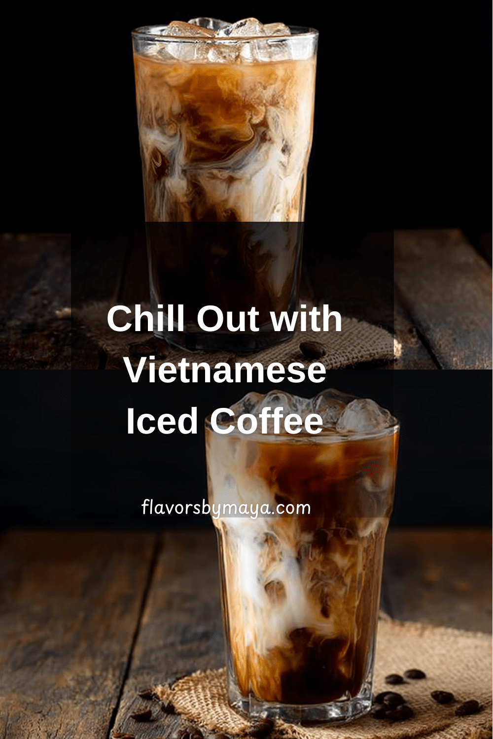 Vietnamese Iced Coffee - Ca Phe Sua Da: Bold & Creamy Recipe